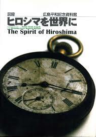 THE SPIRIT OF HIROSHIMA. An Introduction to the Atomic Bomb Tragedy by ...