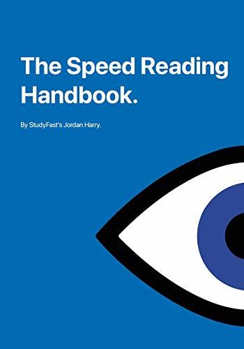 The Speed Reading Handbook: Break the three habits holding your reading ...