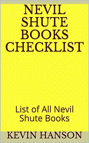 Nevil Shute Books Checklist: List of All Nevil Shute Books by Kevin ...