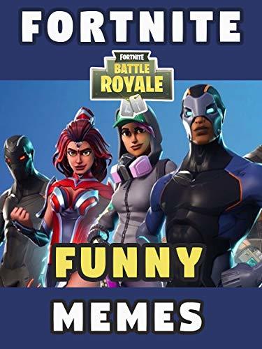 Fortnite Memes: Fortnite Battle Royale Memes, a collection of funny ...