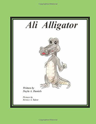 Ali The Alligator by Dayla Ann Daniels | Goodreads