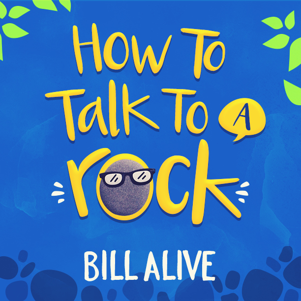 How to Talk to a Rock by Bill Alive | Goodreads