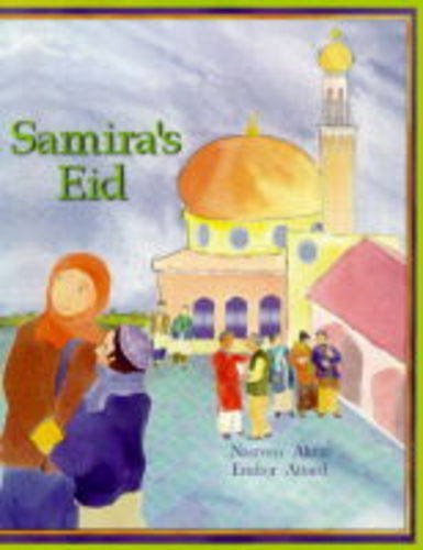 Samira's Eid by Nasreen Aktar | Goodreads