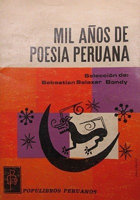 Mil años de poesía peruana by Sebastián Salazar Bondy | Goodreads