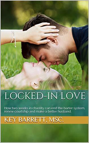 Locked-In Love by Key Barrett MSc | Goodreads