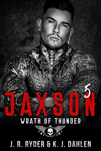 Jaxson 5: Wrath of Thunder - Black Devils MC Book #5 by J.R. Ryder ...