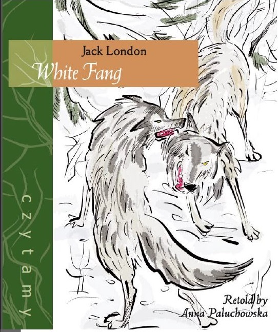 White Fang (Great Illustrated Classics) by Anna Paluchowska | Goodreads