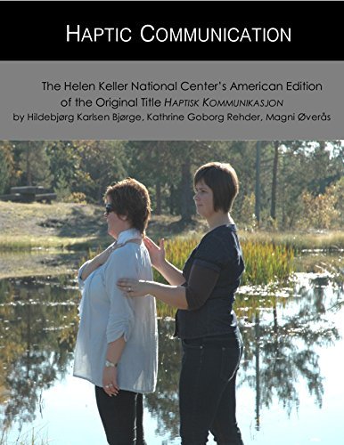 Haptic Communication: The Helen Keller National Center's American Edition of the Original Title ...