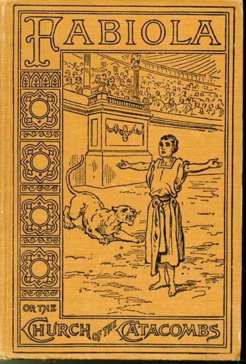 Fabiola: Or, The Church of the Catacombs by Nicholas Wiseman | Goodreads