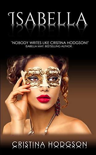 Isabella: Book III of the Chantelle Rose Series by Cristina Hodgson ...