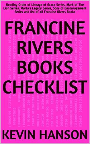 Francine Rivers Books Checklist : Reading Order of Lineage of Grace ...