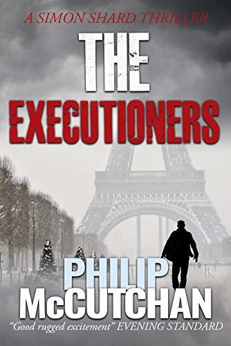 The Executioners (Simon Shard Thriller Book 9) by Philip McCutchan ...
