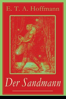 Der Sandmann (Vollständige Ausgabe) by E.T.A. Hoffmann | Goodreads