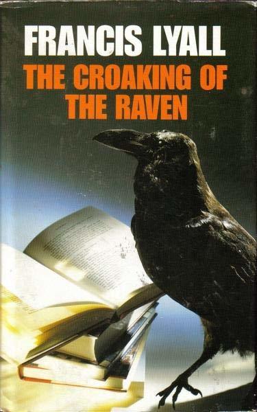 The Croaking of the Raven by Francis Lyall | Goodreads
