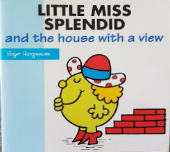 Little Miss Splendid and the House with a View by Roger Hargreaves ...