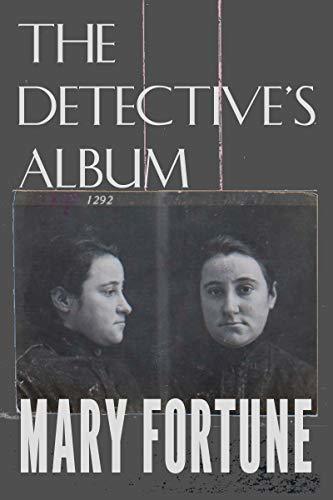 The Detective’s Album: The Red Room and other stories by Mary Fortune ...