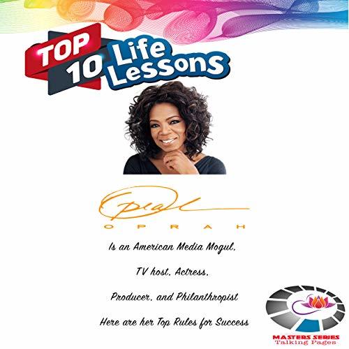Top 10 Life Lessons - Oprah's Top 10 Rules for Success: Sharing Joy ...