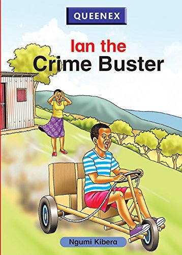 Ian the Crime Buster by Ngumi Kibera | Goodreads