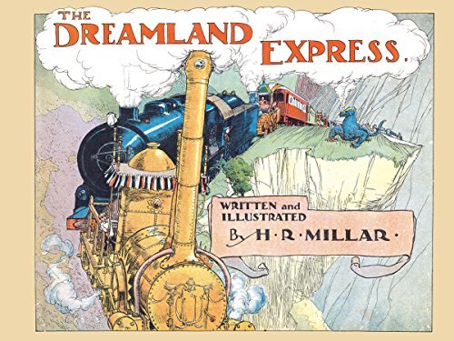 The Dreamland Express by H.R. Millar | Goodreads