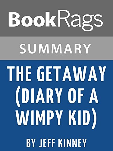 Summary & Study Guide: The Getaway (Diary of a Wimpy Kid) by BookRags ...