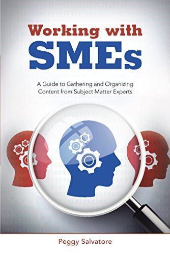 Working with Smes: A Guide to Gathering and Organizing Content from ...