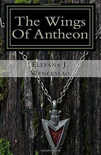 The Wings Of Antheon (The Antheons) by Ellyana J. Wenceslao | Goodreads