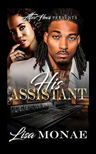His Assistant by Lisa Monae | Goodreads