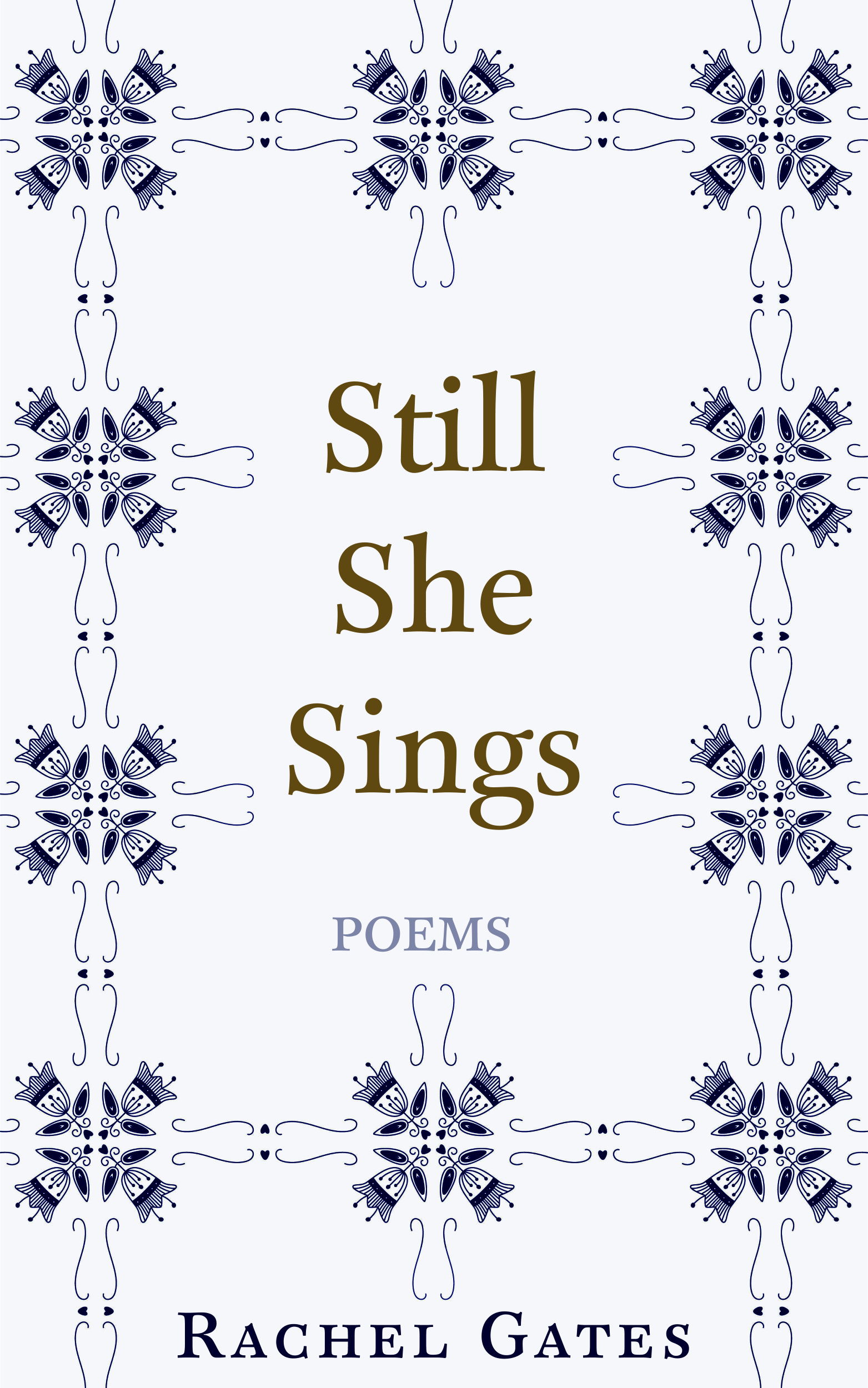 Still She Sings by Rachel Gates | Goodreads