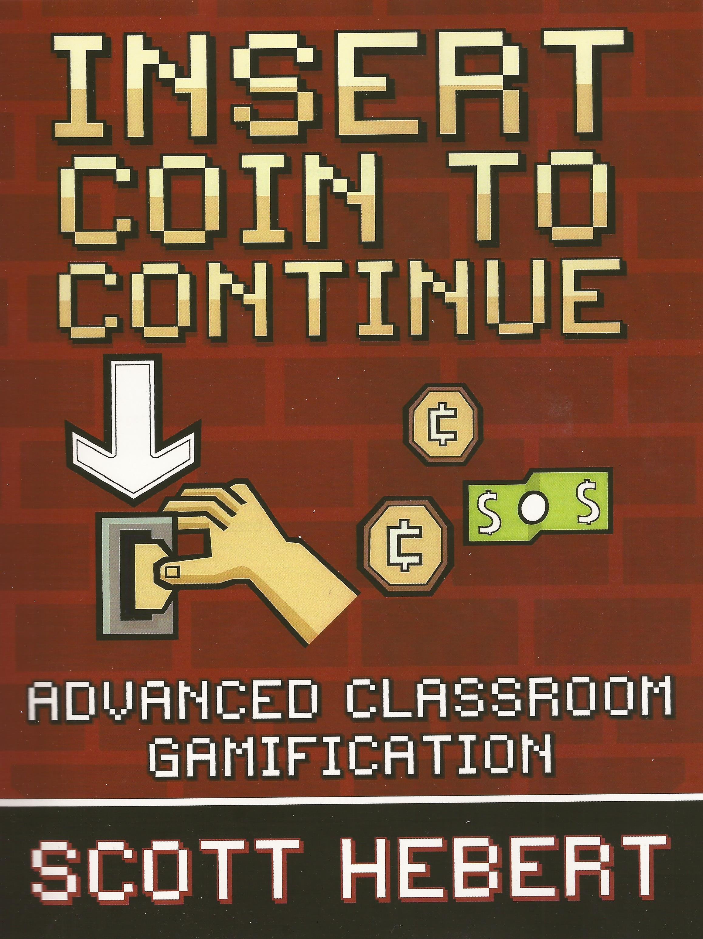 Insert Coin to Continue by Scott Hebert | Goodreads