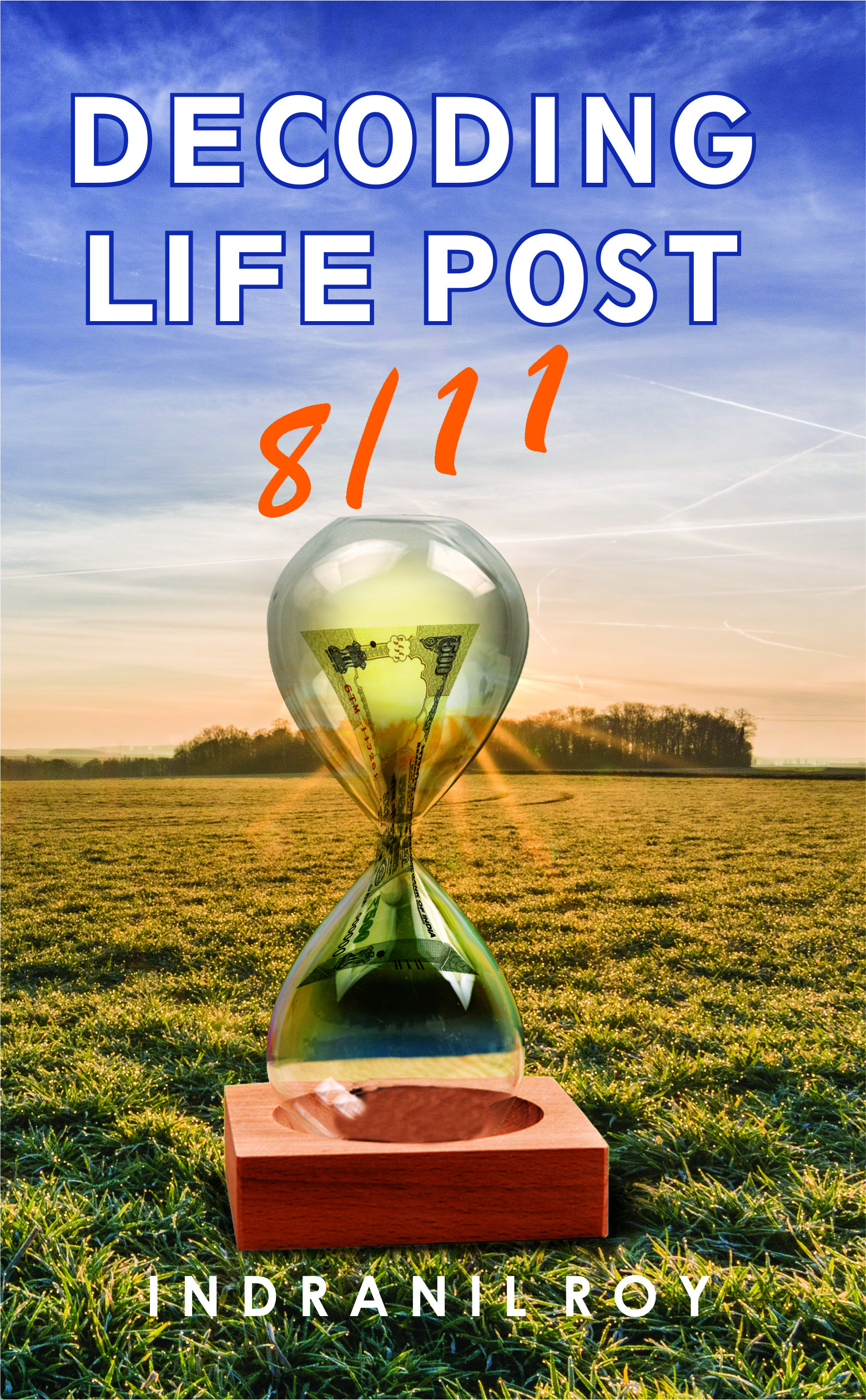 Decoding Life post 8/11 by Indranil Roy | Goodreads