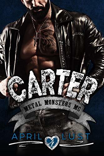 Carter (Metal Monsters MC) by April Lust | Goodreads