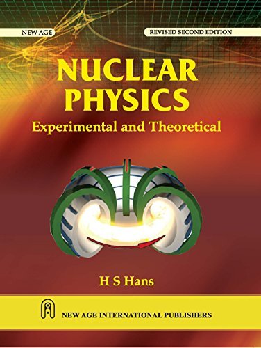 Nuclear Physics: Experimental and Theoretical by H S Hans | Goodreads