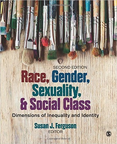 Race, Gender, Sexuality, and Social Class: Dimensions of Inequality and ...
