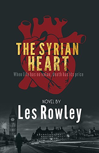 The Syrian Heart by Les Rowley | Goodreads