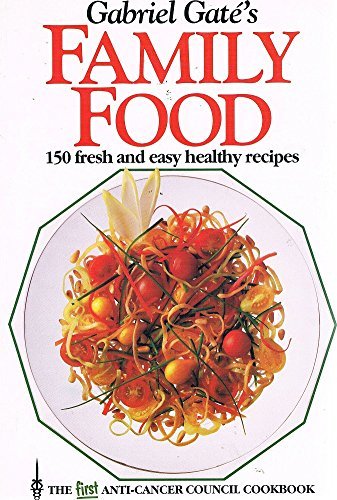 Gabriel Gate's Family Food by Gabriel Gate | Goodreads