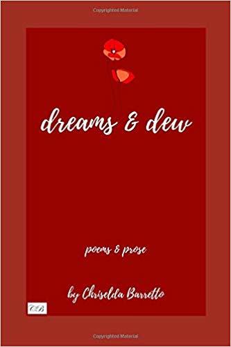 Dreams & Dew: Poems & Prose by Chriselda Barretto | Goodreads