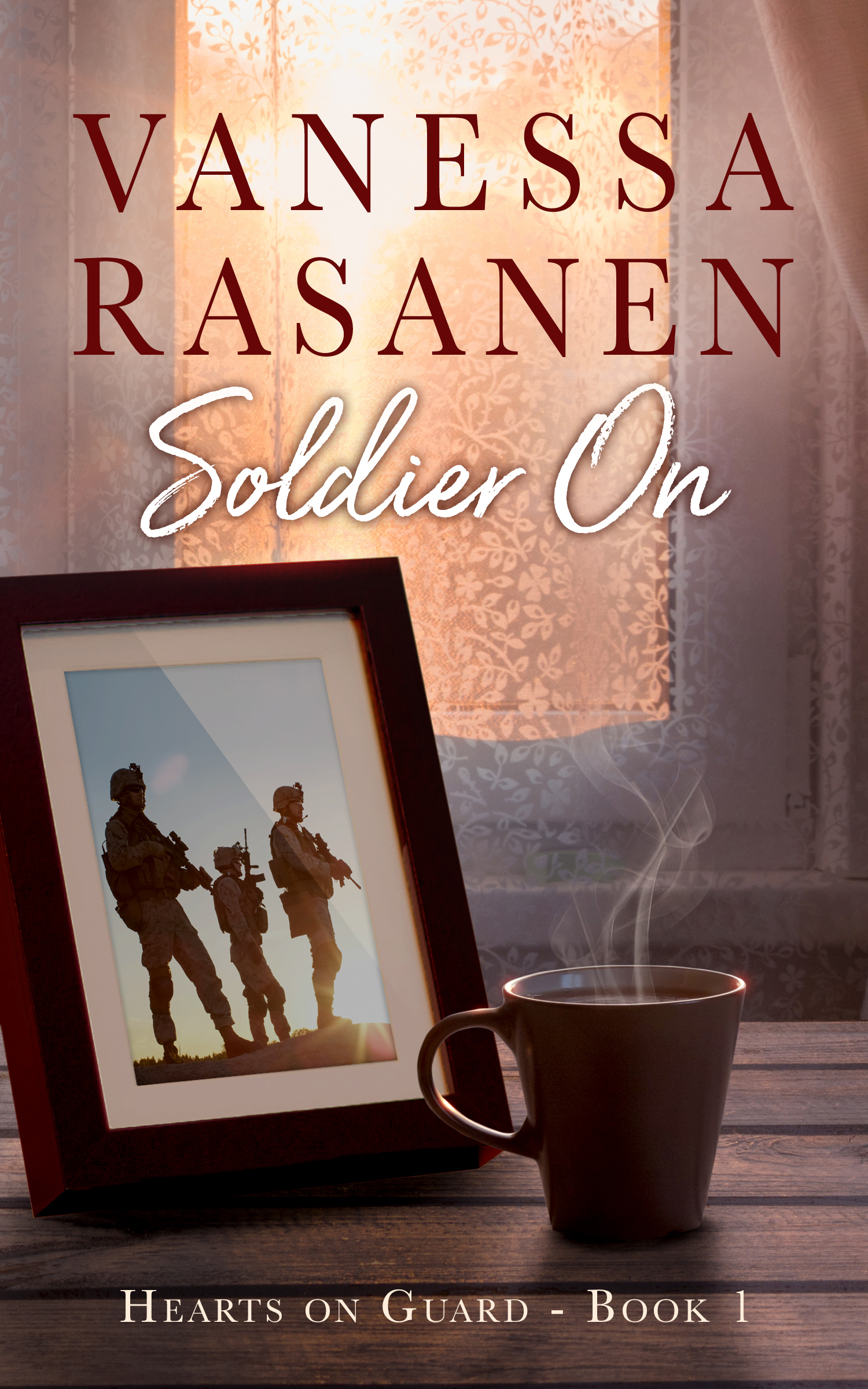 Soldier On (Hearts On Guard, #1) by Vanessa Rasanen | Goodreads
