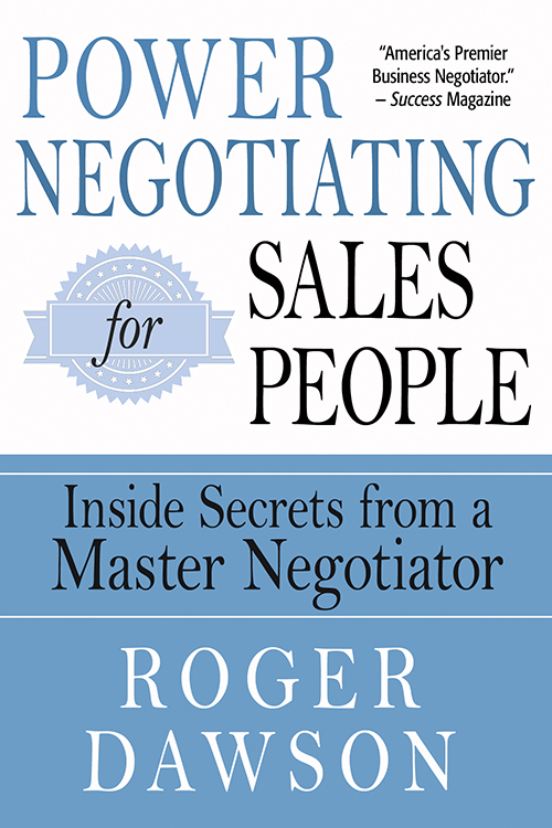 Power Negotiating for Salespeople: Inside Secrets from a Master ...