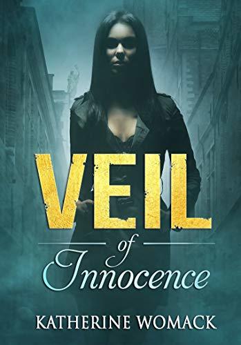 Veil of Innocence by Katherine Womack | Goodreads