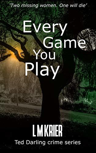 Every Game You Play (Ted Darling #11) by L.M. Krier | Goodreads