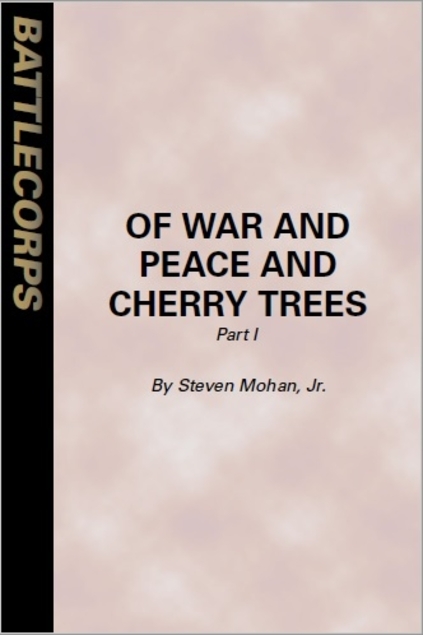 Of War and Peace and Cherry Trees. Part One. by Steven Mohan Jr ...
