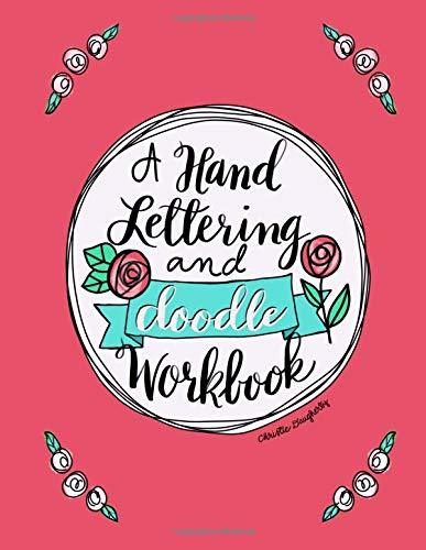 A Hand Lettering & Doodle Workbook by Christie Daugherty | Goodreads