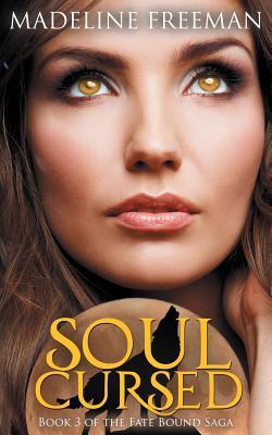Soul Cursed by Madeline Freeman | Goodreads