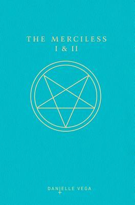 The Merciless I & II by Danielle Vega | Goodreads