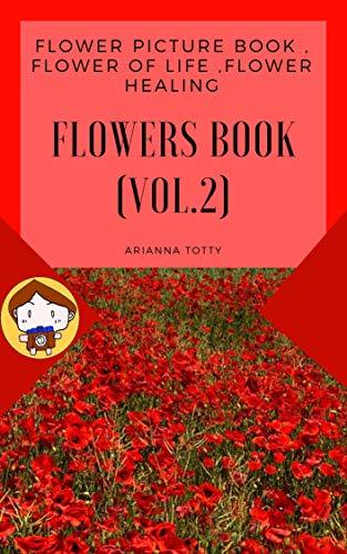 Flowers book (Vol.2): flower picture book , flower of life ,flower ...