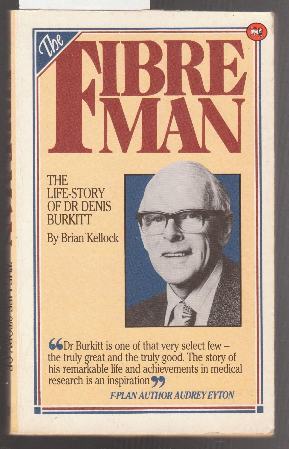 Fiber Man: The Life Story of Dr Denis Burkit by Brian Kellock | Goodreads