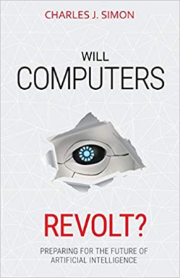 Will Computers Revolt?: Preparing for the Future of Artificial ...