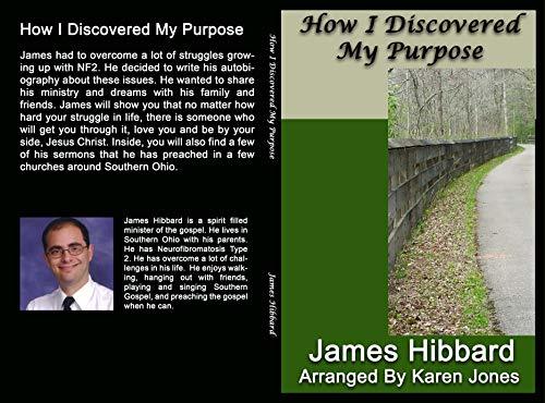 How I Discovered My Purpose by James Hibbard | Goodreads