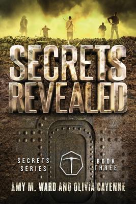 Secrets Revealed: Book 3 of the Secrets Series by Amy M Ward | Goodreads