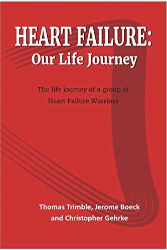 HEART FAILURE: Our Life Journey: The life journey of a group of Heart ...